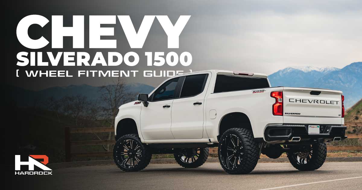 Chevy Silverado 1500 Wheels & Fitment Guide | Hardrock Offroad