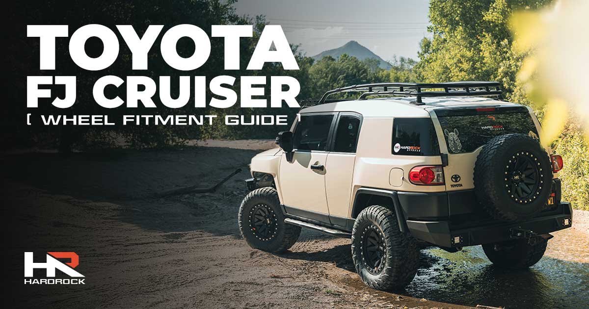 Toyota FJ Cruiser Wheels & Fitment Guide | Hardrock Offroad